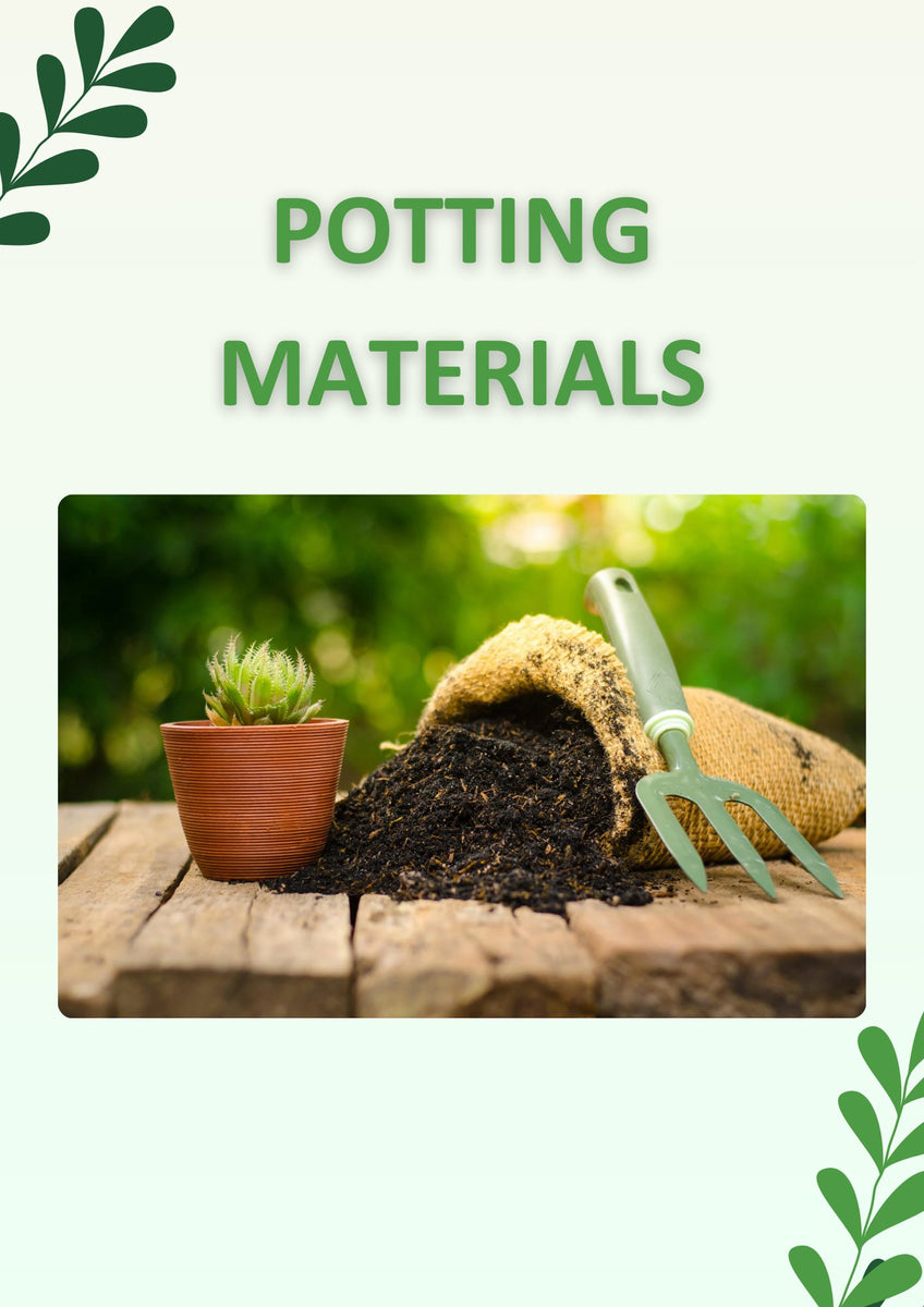 Potting Materials – Plants & Plants Supercentre